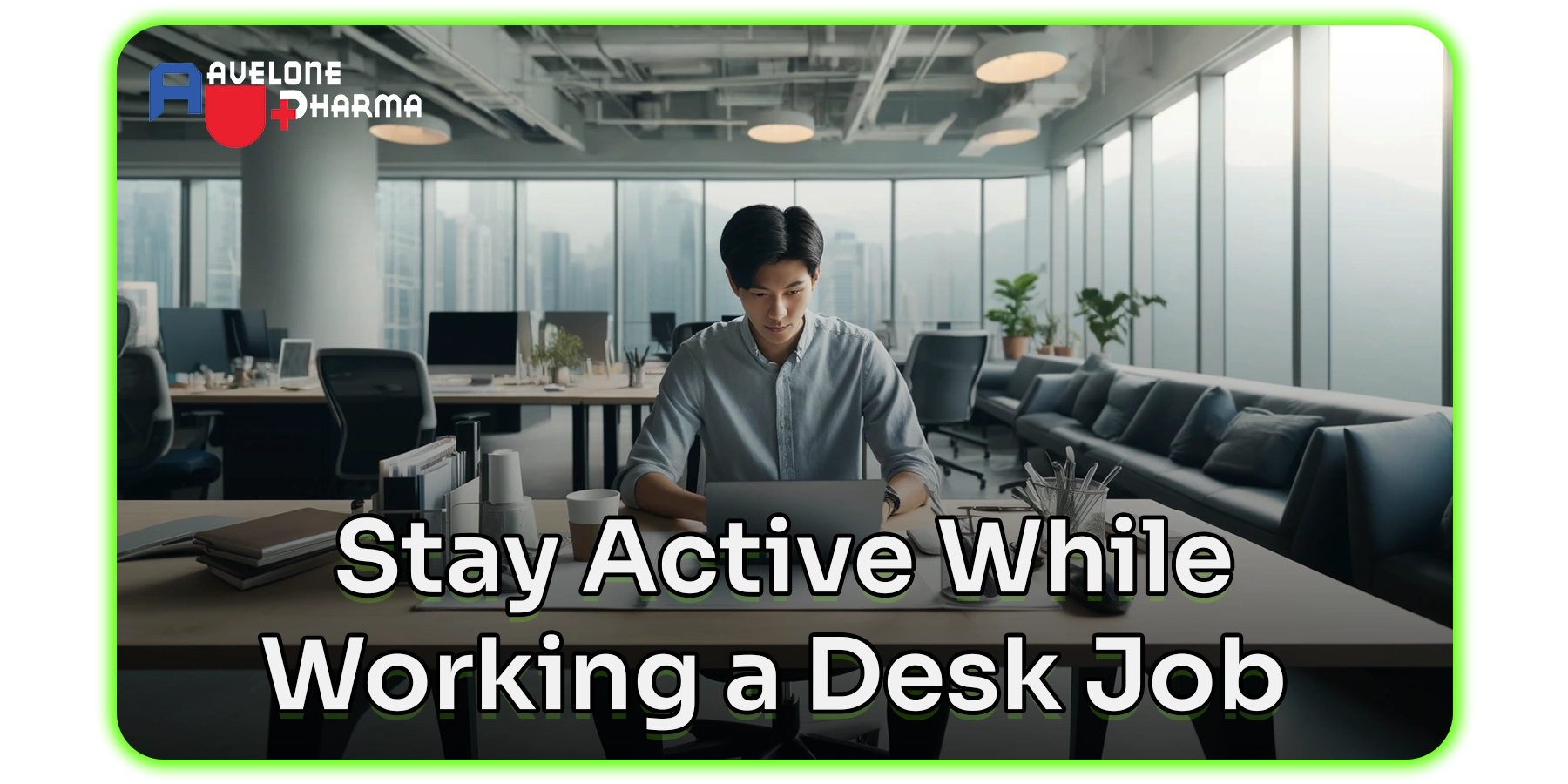 How to stay active while Working a Desk Job? + 8 great moves